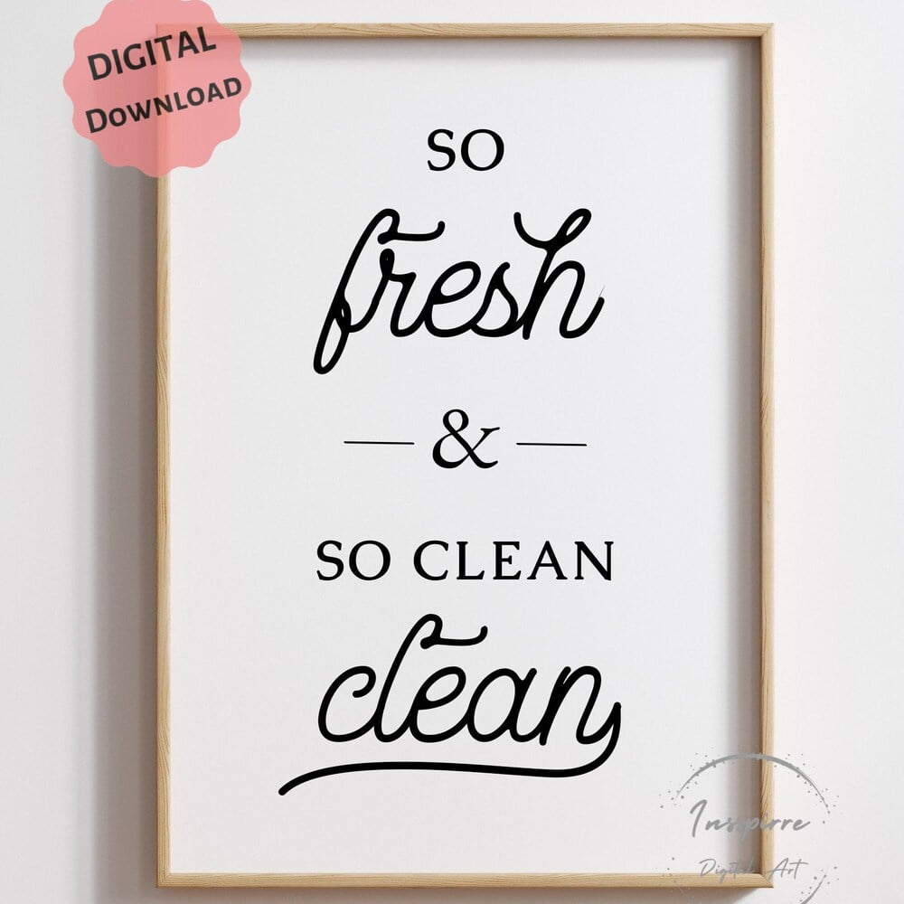 Kna Prints - 1 Pc Poster So Fresh And So Clean Clean Printable ...
