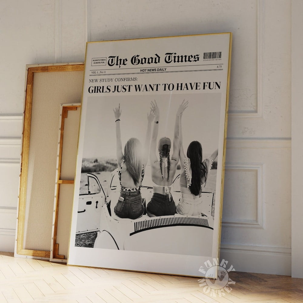 Kna Prints - 1 Pc Poster Girls Just Want To Have Fun Trendy Newspaper ...