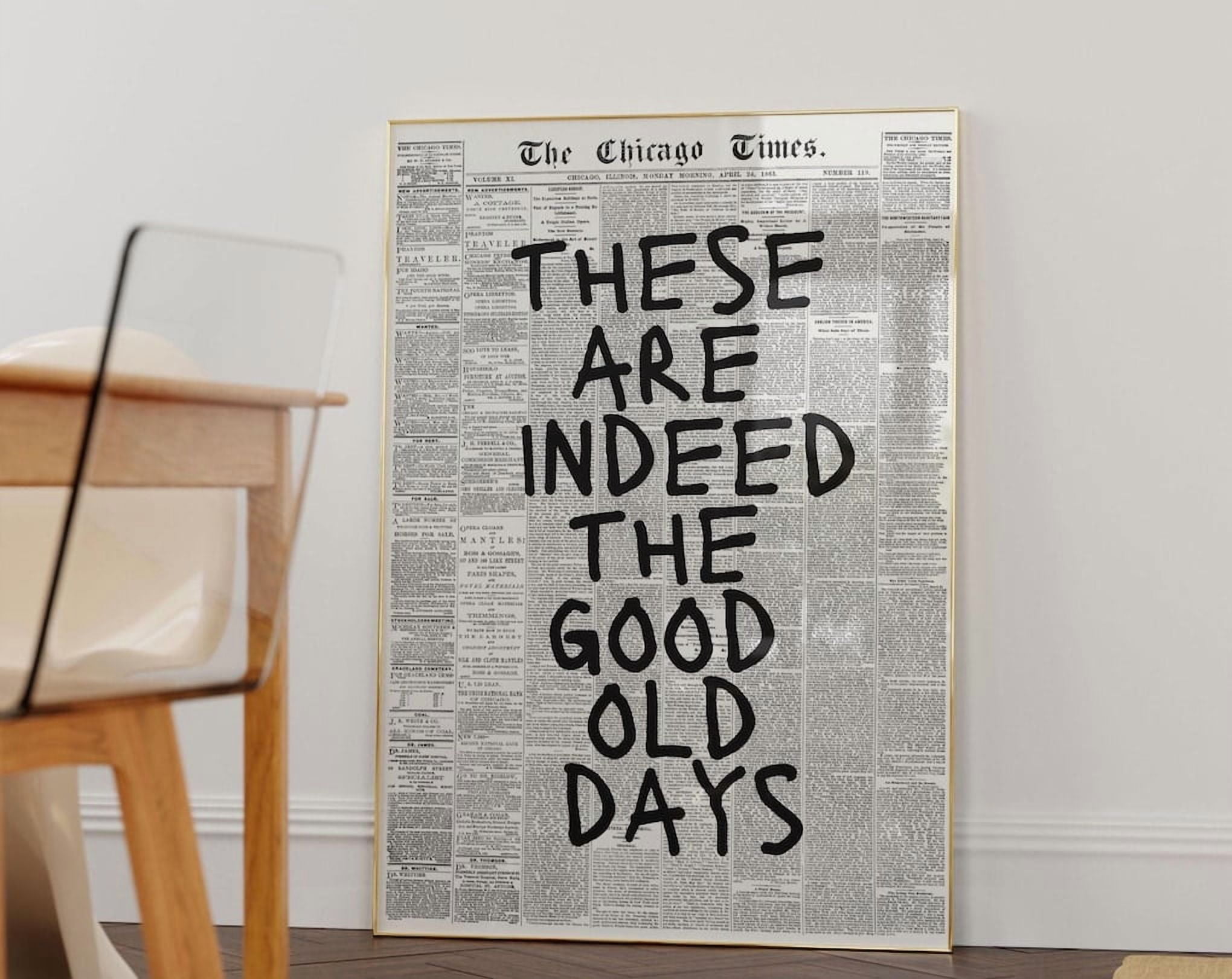 Kna Prints - 1 Pc Poster These Are The Good Old Days Newspaper Print ...