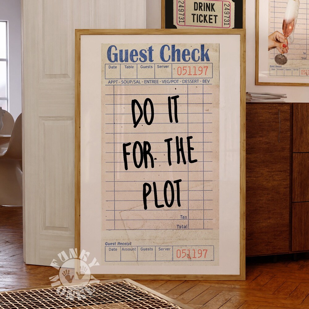 Kna Prints - 1 Pc Poster Guest Check Print, Do It For The Plot Trendy ...