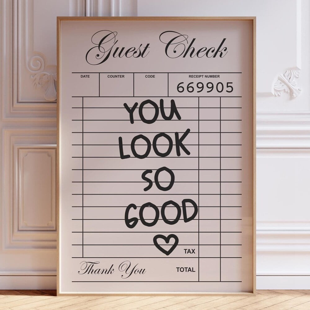 Kna Prints - 1 Pc Poster Guest Check Print, You Look So Good Poster ...