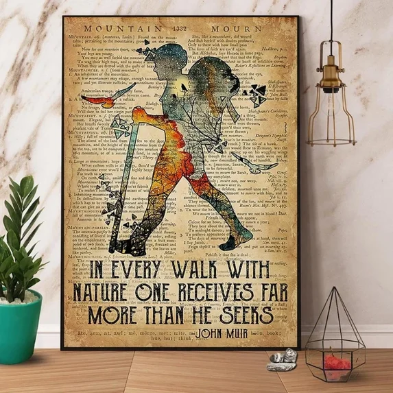 Kna Prints - 1 Pc Poster Hiking In Every Walk With Nature One Receives ...