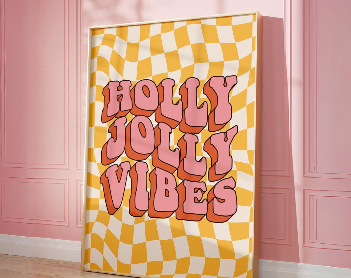 Kna Prints - 1 Pc Poster Holly Jolly Vibes Print, Quote Print, Colorful ...