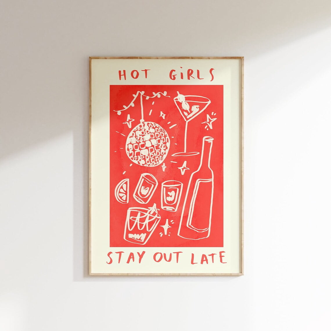 Kna Prints - 1 Pc Poster Hot Girls Stay Out Late Wall Print Drink ...