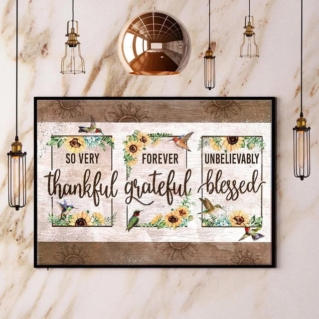 Kna Prints - 1 Pc Poster Hummingbird Sunflower So Very Thankful Forever ...