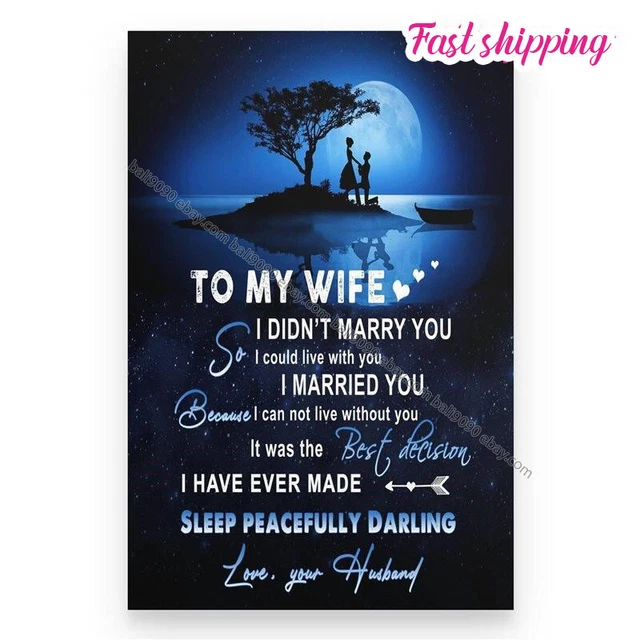 Kna Prints - 1 Pc Poster Husband To Wife I Didnt Marry You So I Could ...