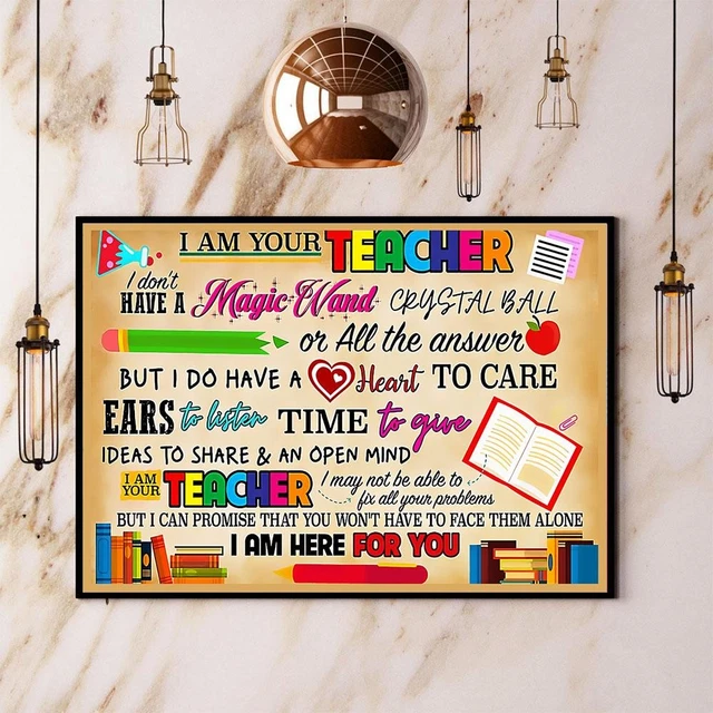 Kna Prints - 1 Pc Poster I Am Your Teacher I Am Here For You, UNFRAMED ...