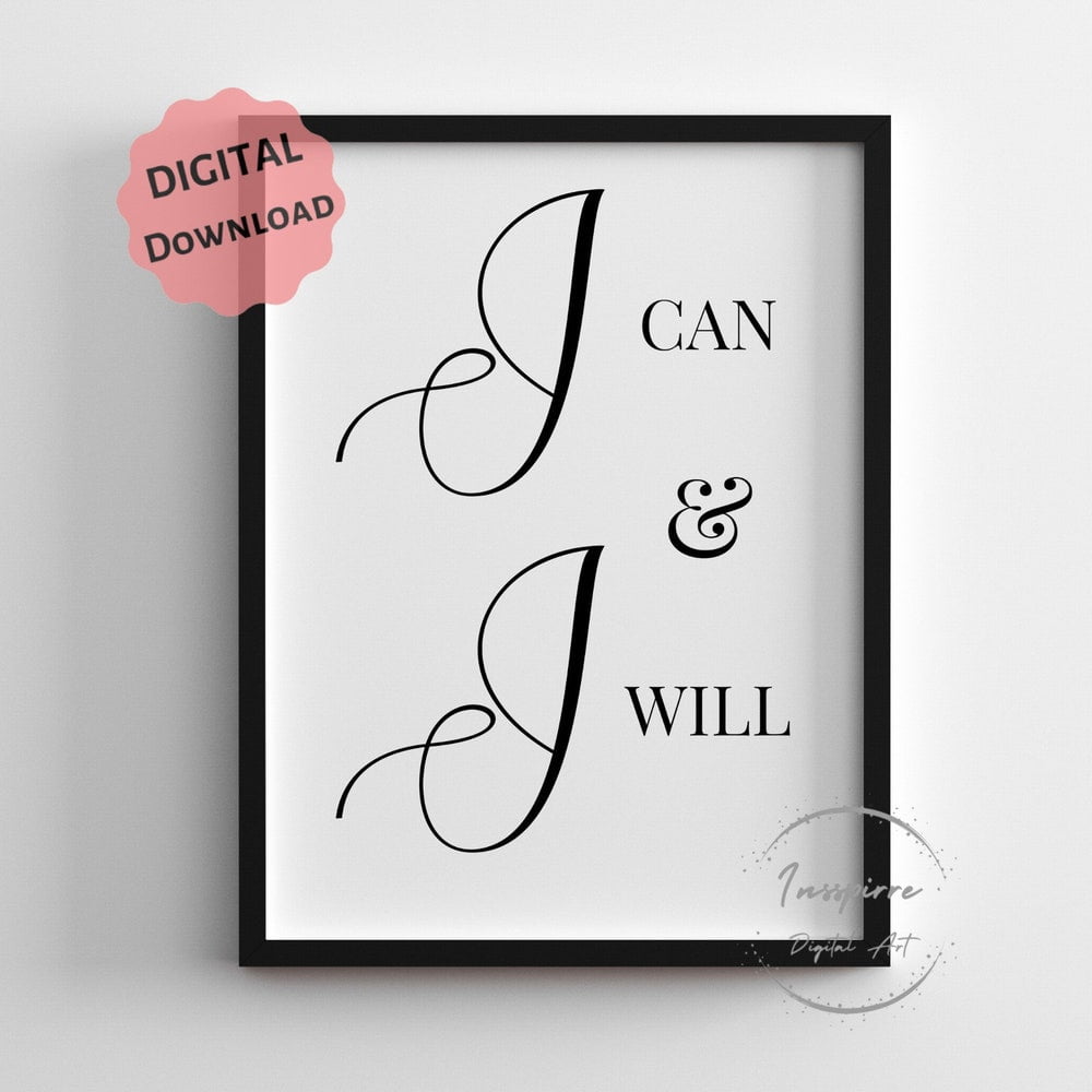 Kna Prints - 1 Pc Poster I Can And I Will Printable, Positive ...