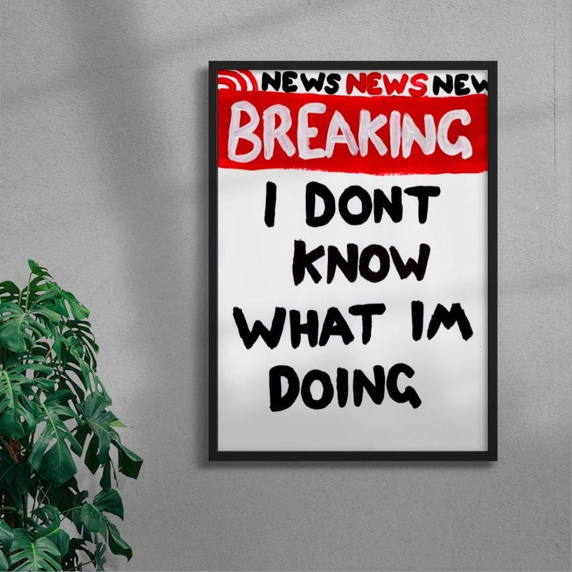 Kna Prints - 1 Pc Poster I Dont Know What Im Doing Aesthetic Wall Art ...