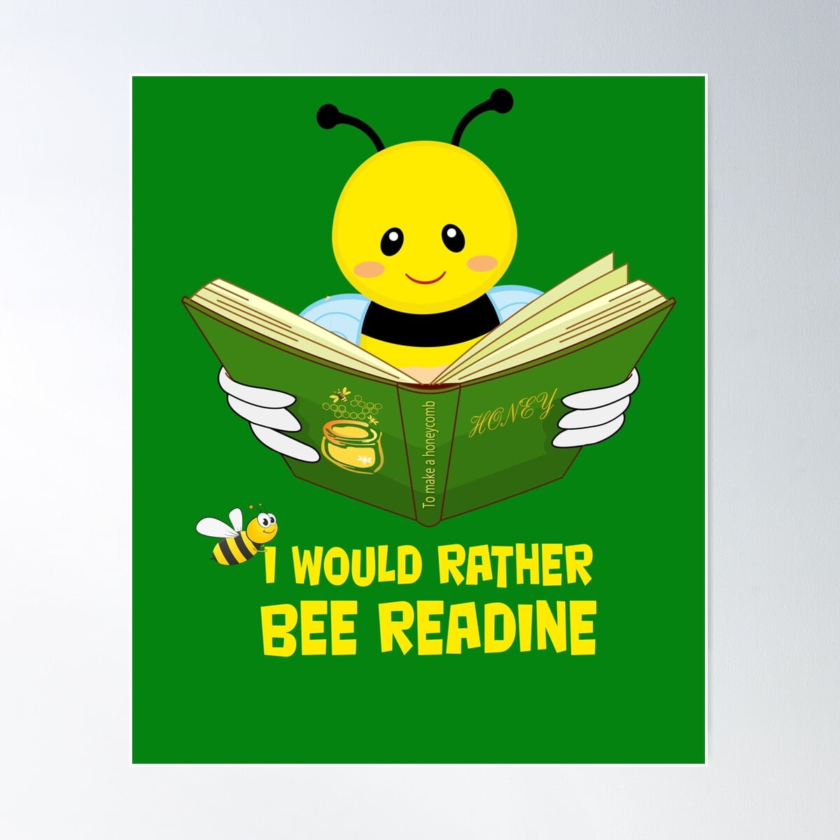 Kna Prints - 1 Pc Poster I Would Rather Bee Reading, UNFRAMED-8x12 ...