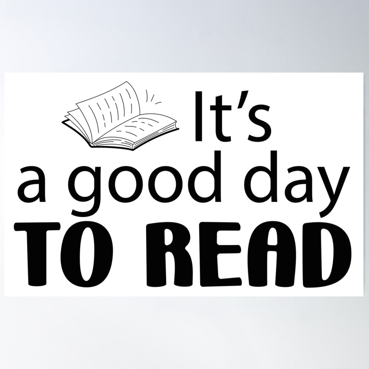 Kna Prints - 1 Pc Poster Its A Good Day To Read Booklovers, UNFRAMED ...