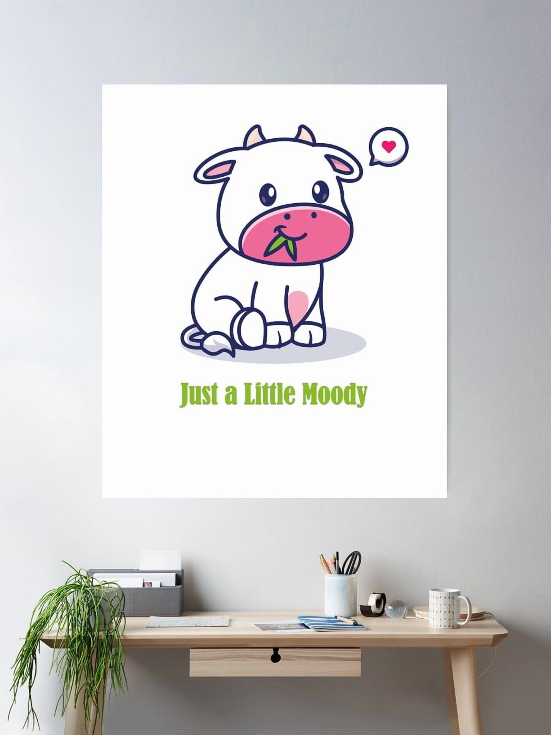 Kna Prints - 1 Pc Poster Just A Little Moody, Farm, Cow, UNFRAMED-12x18 ...
