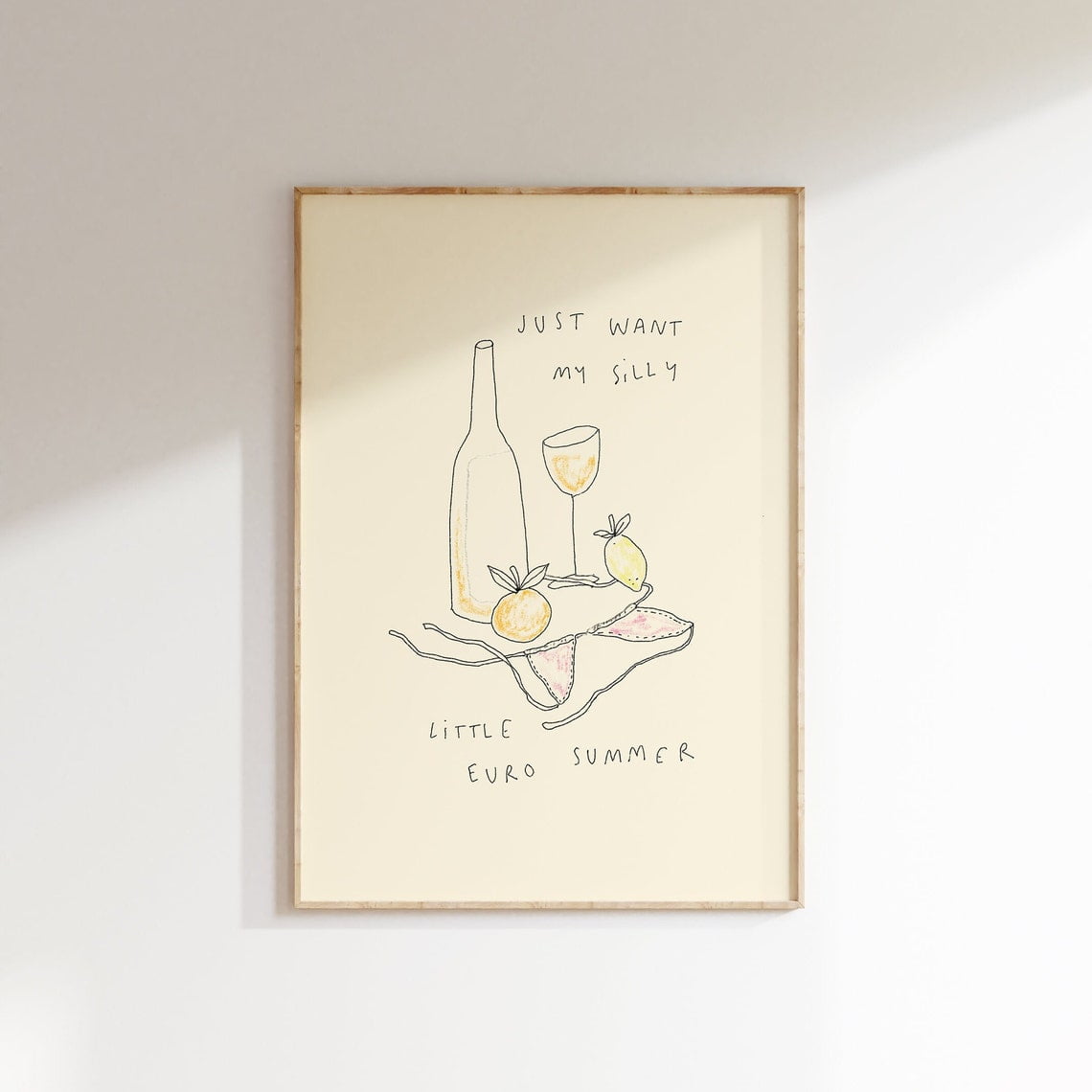 Kna Prints - 1 Pc Poster Just Want My Silly Little Euro Summer Wall ...