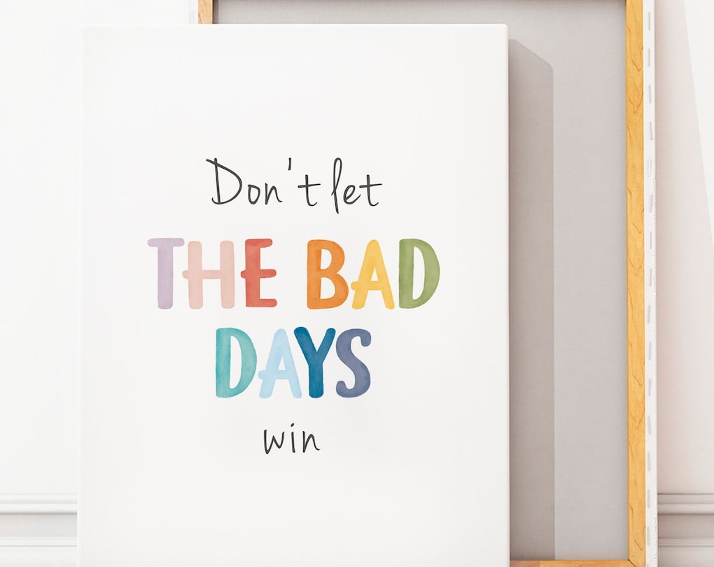 Kna Prints - 1 Pc Poster Don'T Let The Bad Days Win, Positive ...