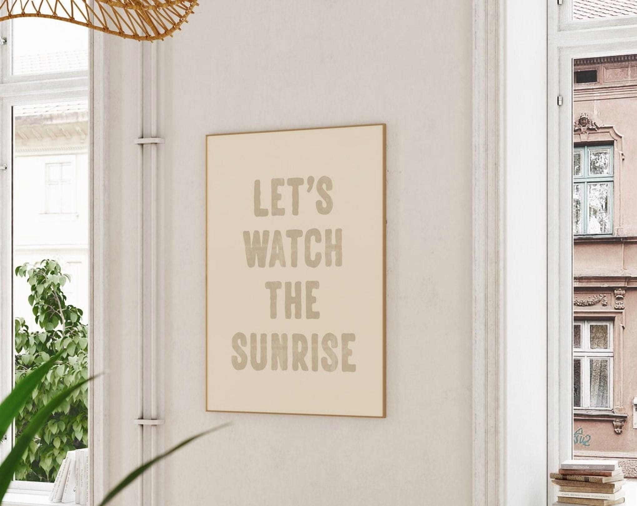 Kna Prints - 1 Pc Poster Lets Watch The Srise Print Neutral Coastal ...
