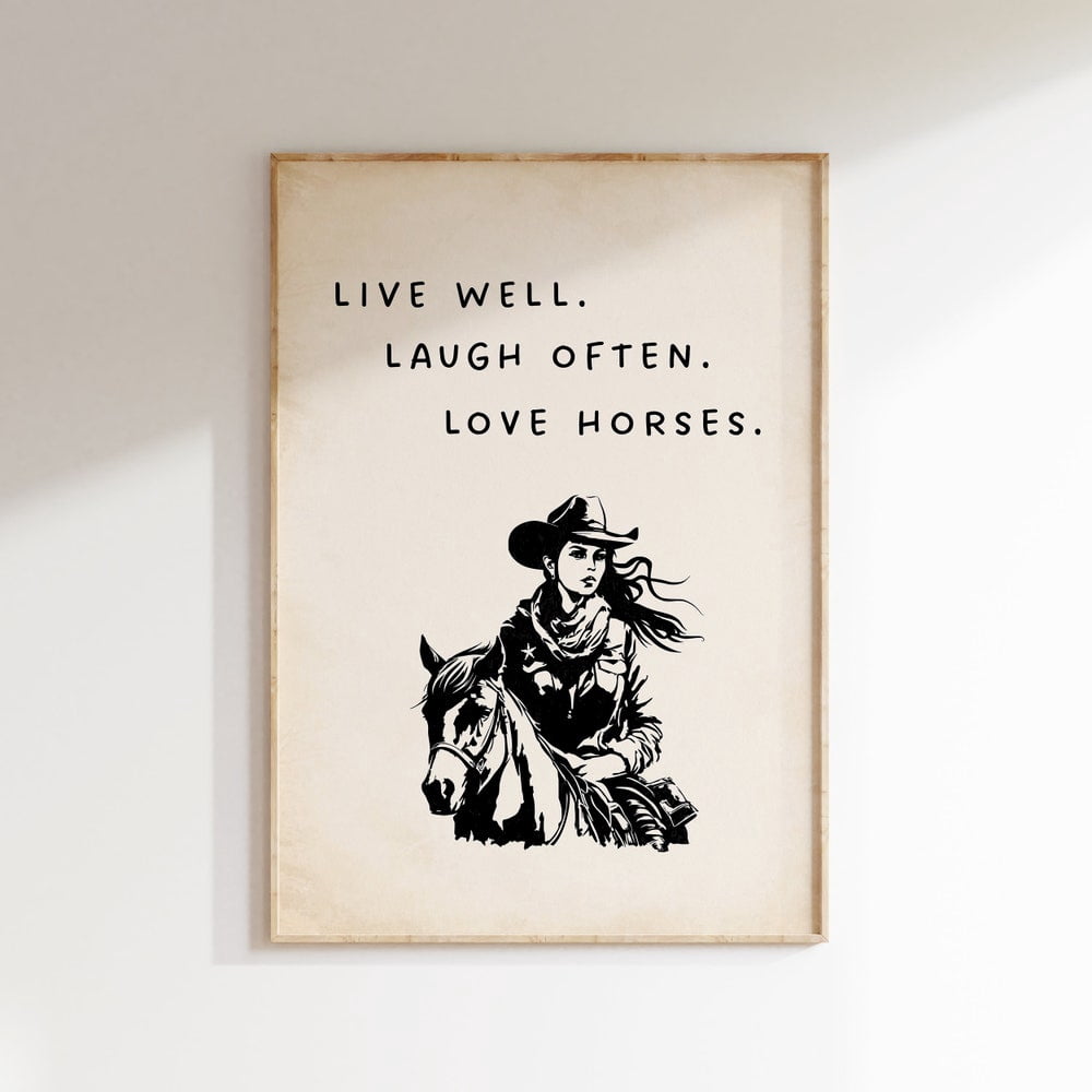 Kna Prints - 1 Pc Poster Live Well, Laugh Often, Love Horses Cowgirl ...