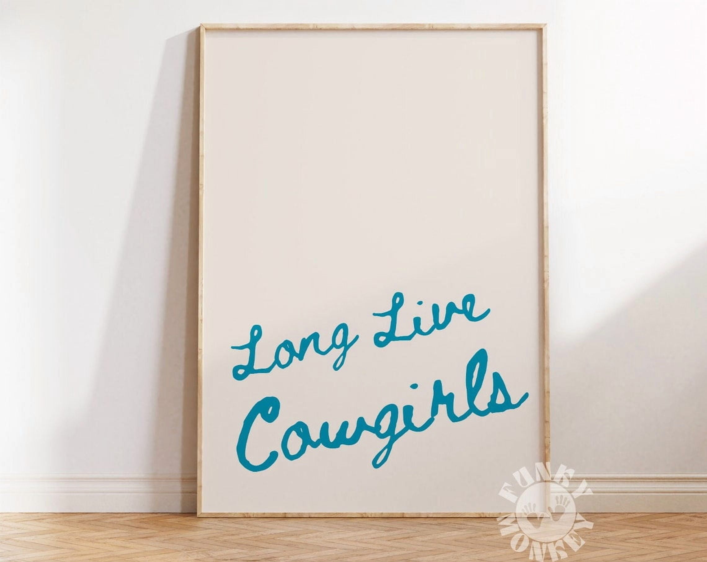 Kna Prints - 1 Pc Poster Long Live Cowgirls Art Print, Coastal Cowgirl ...