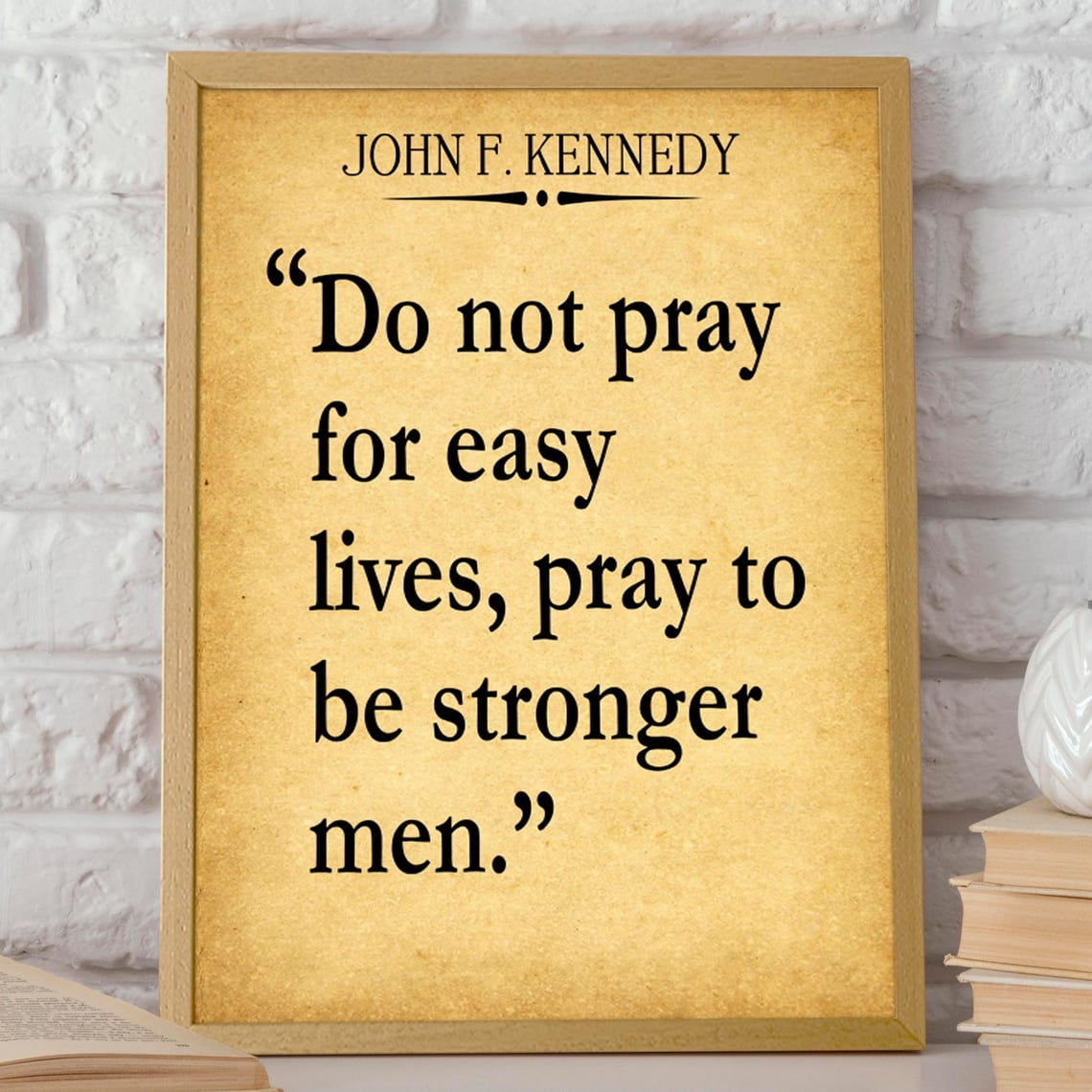 Kna Prints - 1 Pc Poster Masculinity Quote For Teenage Boy Jfk Pray ...