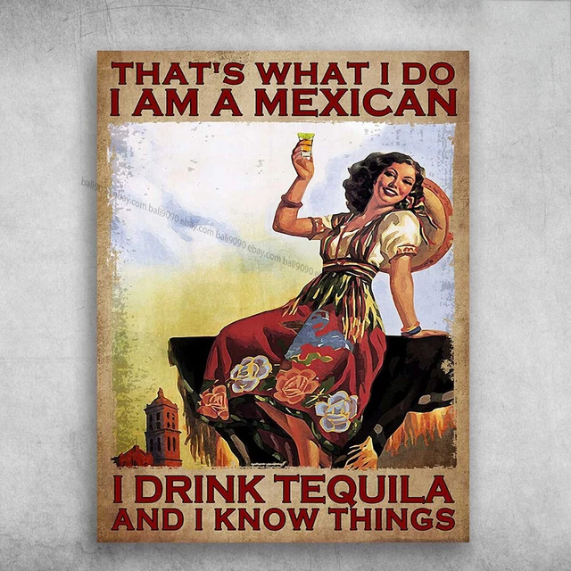 Kna Prints - 1 Pc Poster Mexican Girl - That'S What I Do, I Am A ...