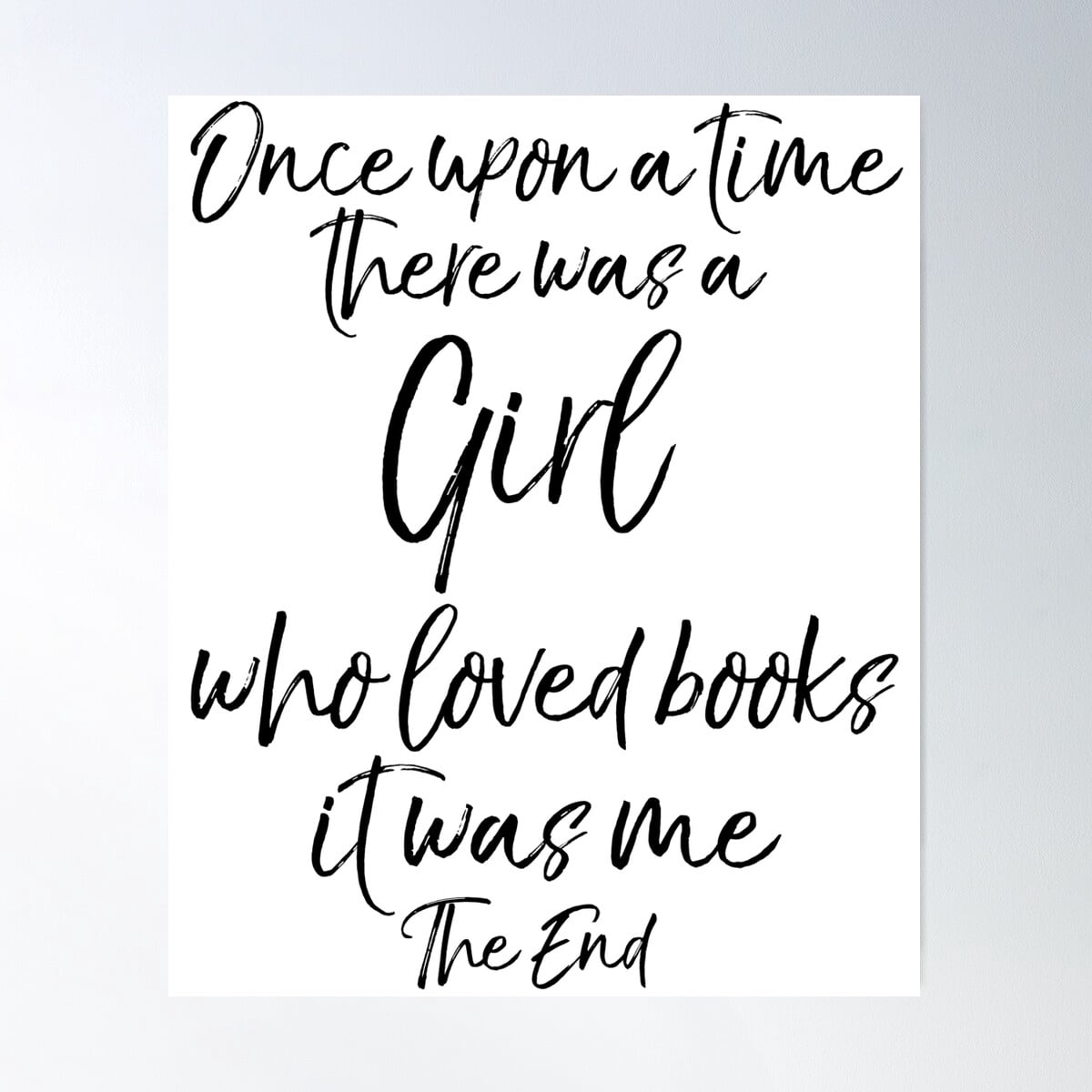 Kna Prints - 1 Pc Poster Once Upon A Time There Was A Girl Who Loved ...