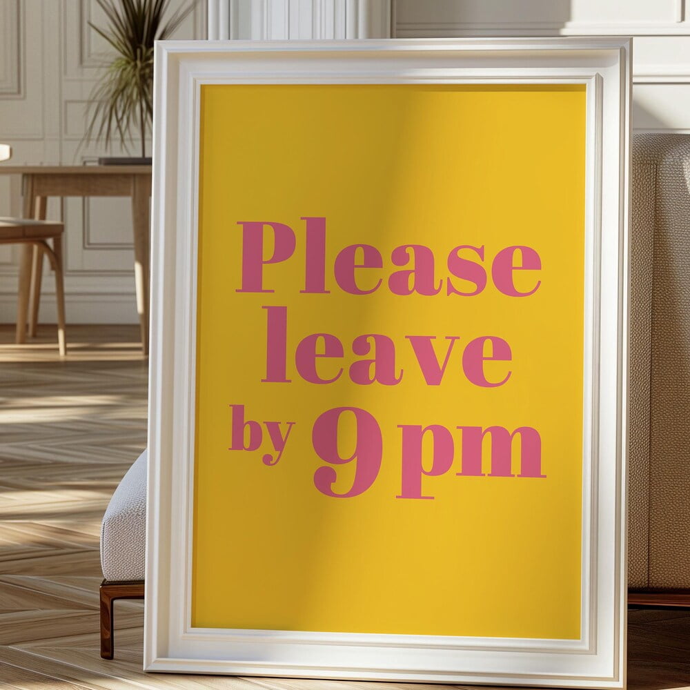 Kna Prints - 1 Pc Poster Please Leave By 9Pm Print, Funny Wall Quote ...