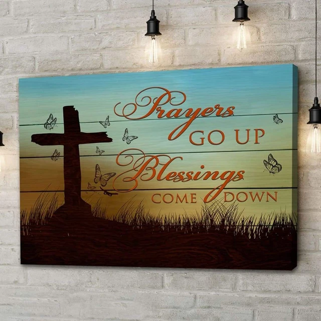 Kna Prints - 1 Pc Poster Prayers Go Up Blessings Come Down Christian ...