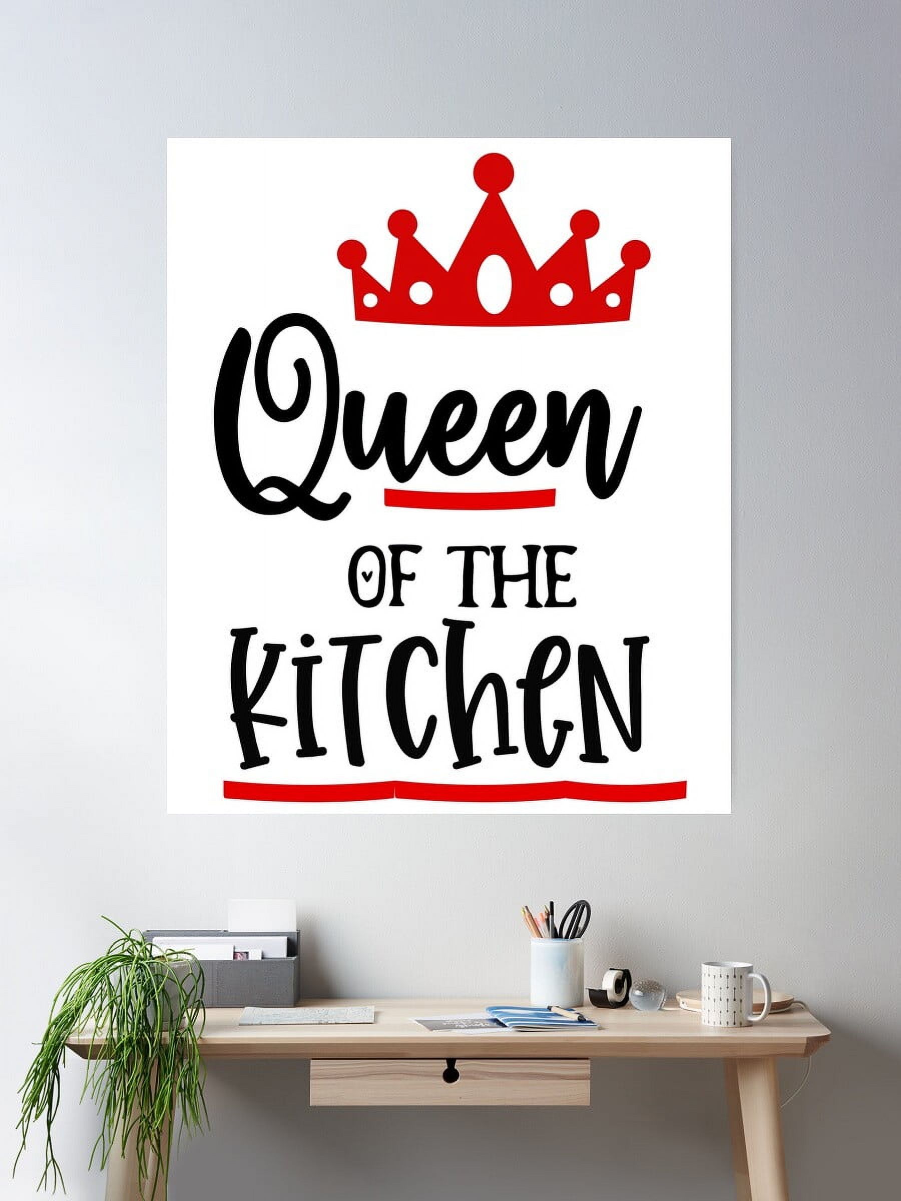 Kna Prints - 1 Pc Poster Queen Of The Kitchen Design, UNFRAMED-24x36 ...