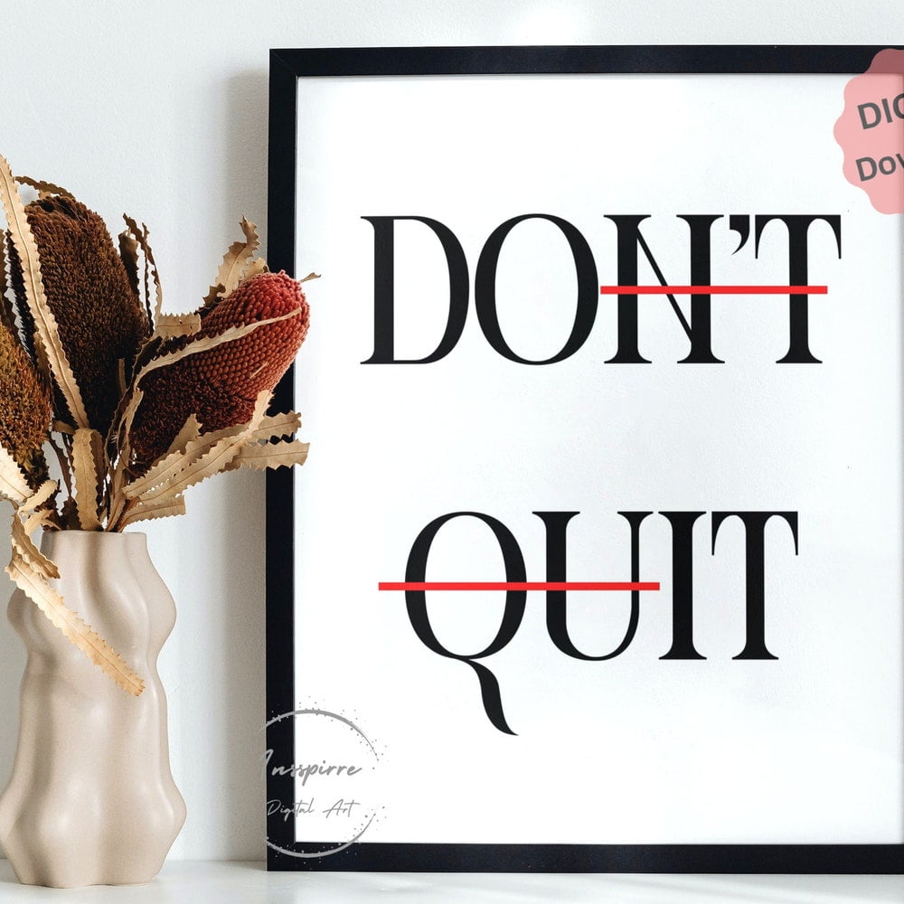 Kna Prints - 1 Pc Poster Don'T Quit Printable Wall Art, Motivational ...