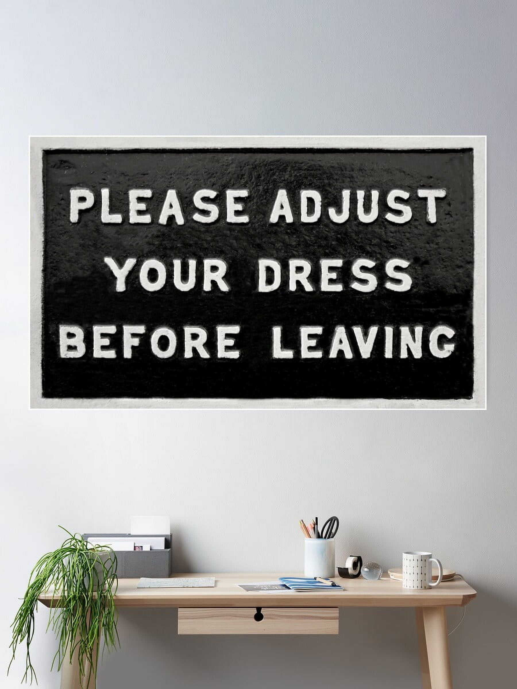 Kna Prints - 1 Pc Poster Railway Sign Please Adjust Your Dress Before ...