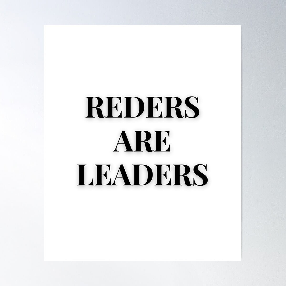 Kna Prints - 1 Pc Poster Readers Are Leaders Support Reading All Over ...