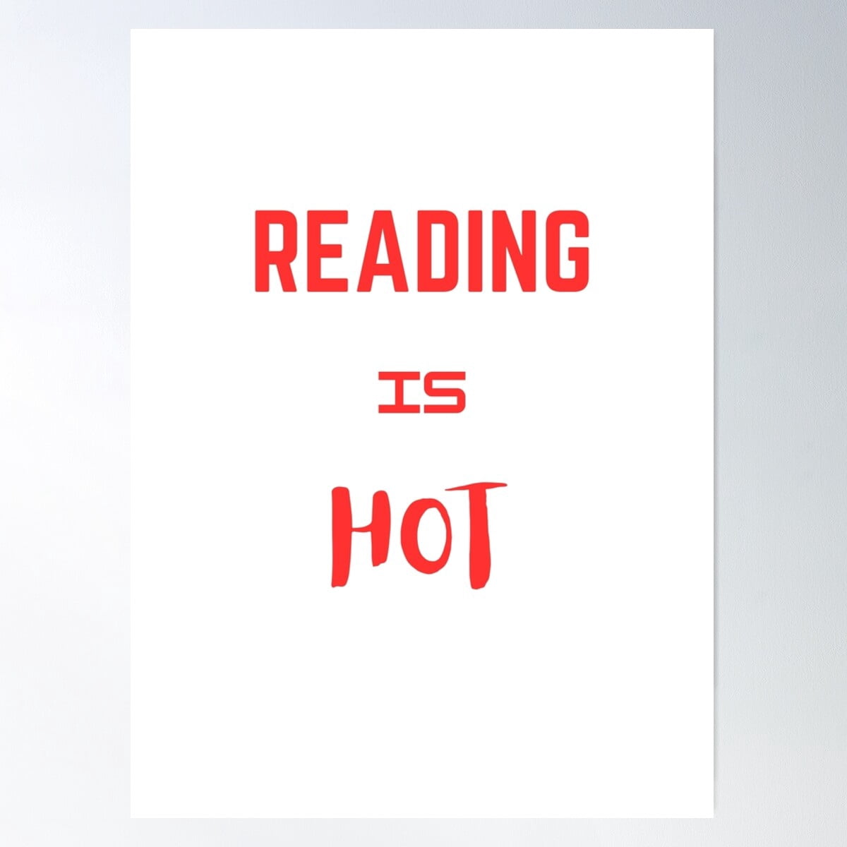 Kna Prints - 1 Pc Poster Reading Is Hot Print In Red, UNFRAMED-12x18 ...