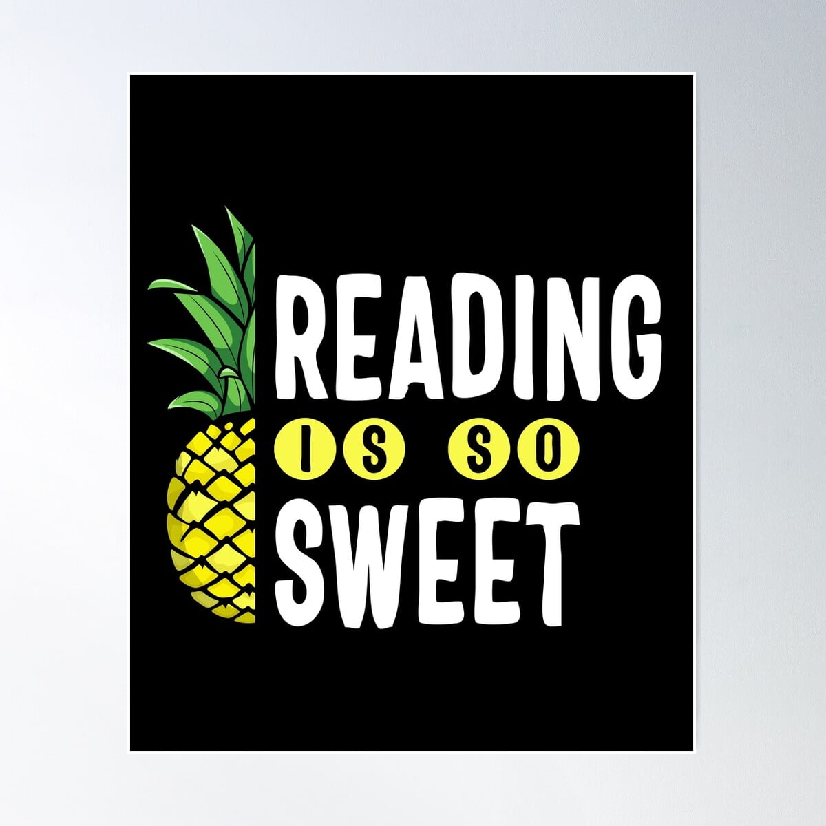 Kna Prints - 1 Pc Poster Reading Is Sweet Book Lover Pineapple Reader Teacher Read, UNFRAMED ...