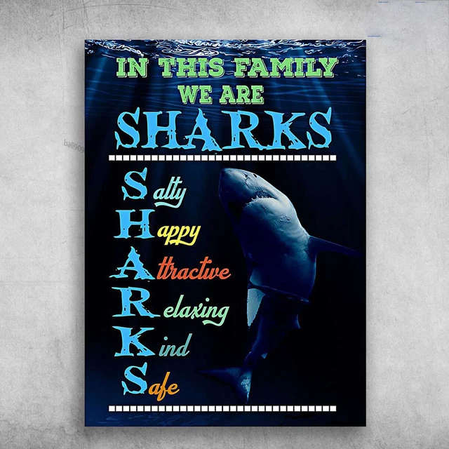Kna Prints - 1 Pc Poster Shark Poster, Ocean Shark, In This Family, We ...