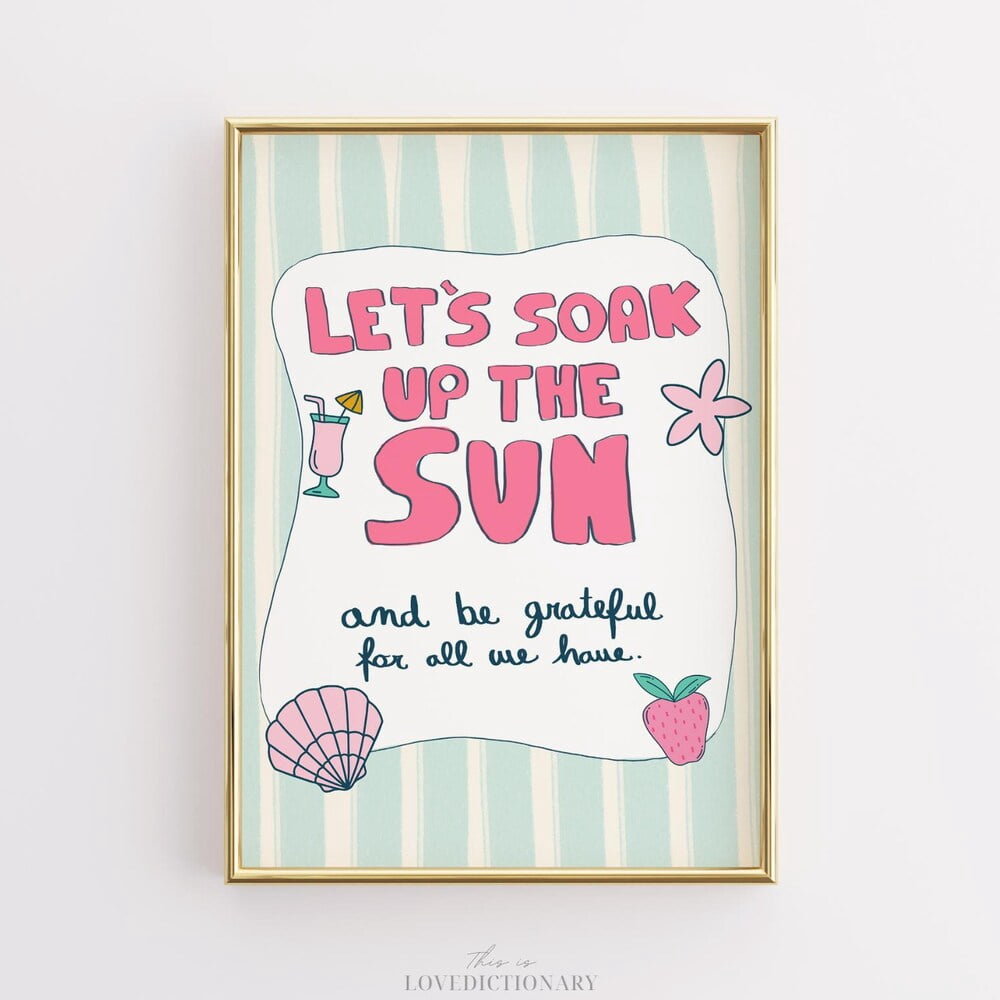 Kna Prints - 1 Pc Poster Let'S Soak Up The Sun Wall Art, Preppy Summer ...