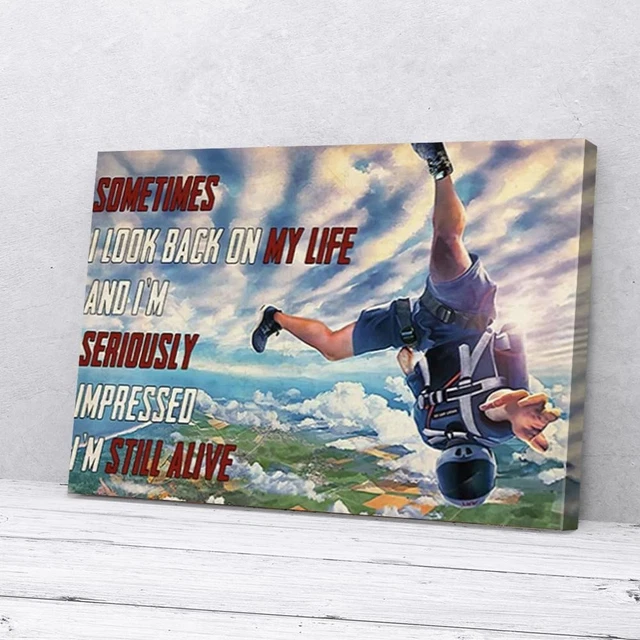 Kna Prints - 1 Pc Poster Sometimes I Look Back On My Life And I Am ...