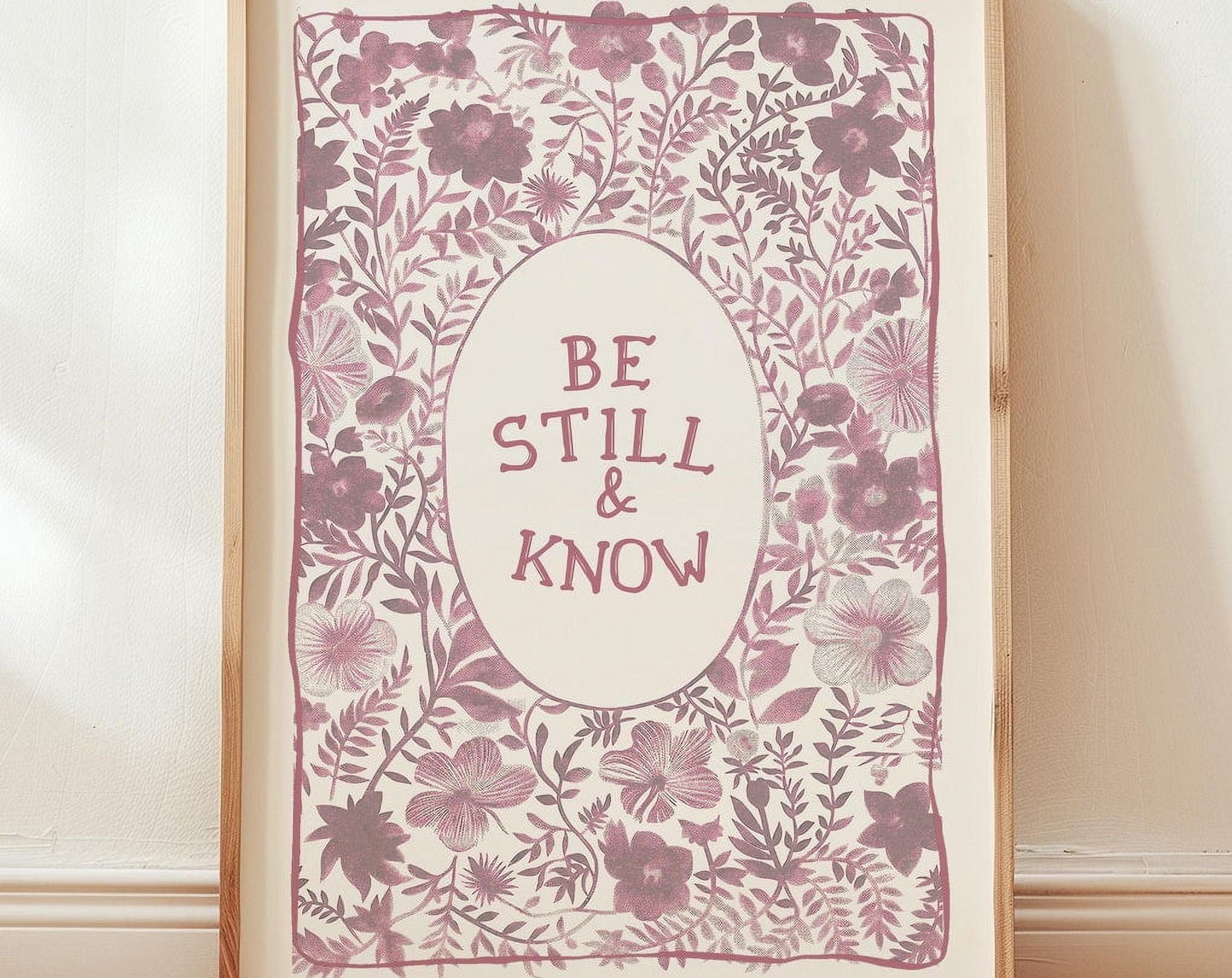 Kna Prints - 1 Pc Poster Be Still And Know Christian Wall Art Botanical ...