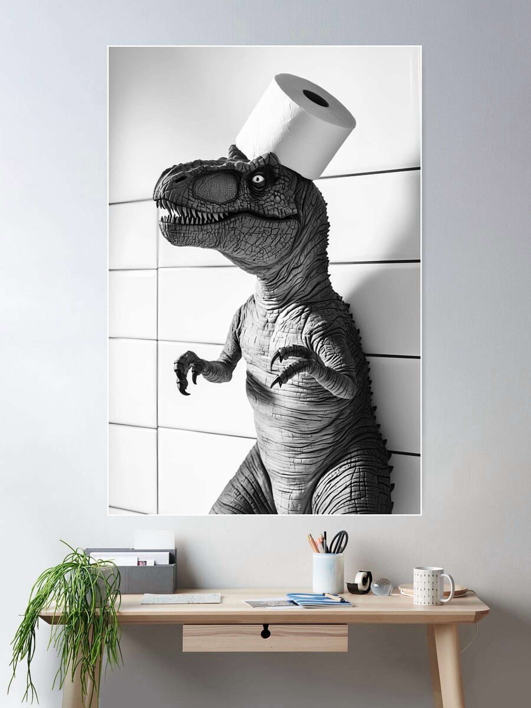 Kna Prints - 1 Pc Poster T-Rex In Bathroom With Toilet Paper On Head ...