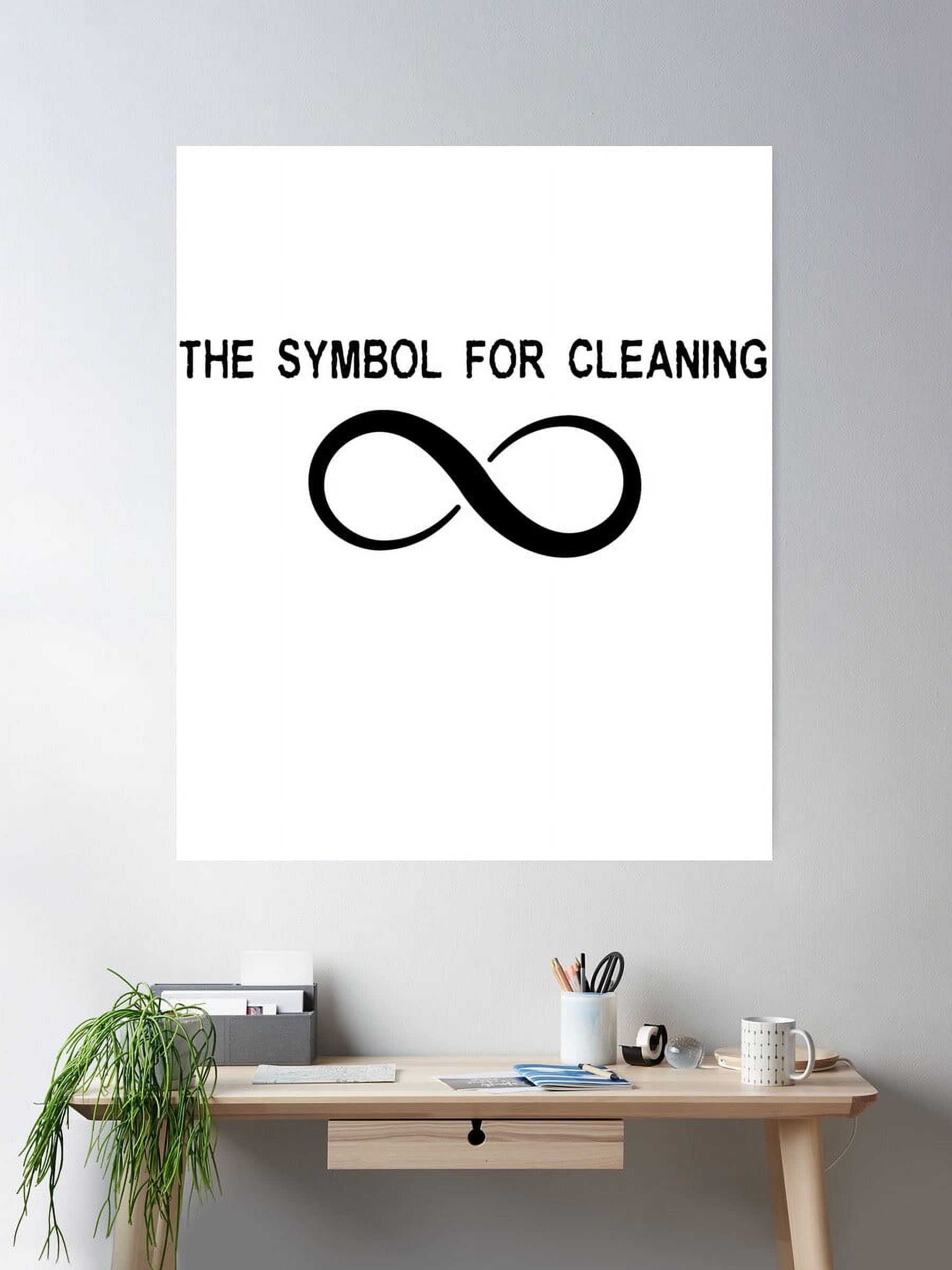 Kna Prints - 1 Pc Poster The Symbol For Cleaning Infinity, UNFRAMED ...