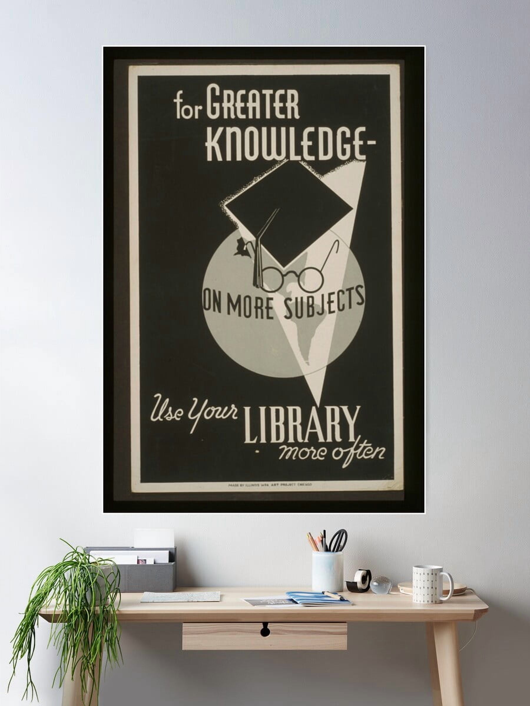 Kna Prints - 1 Pc Poster Use Your Library For Greater Knowledge ...