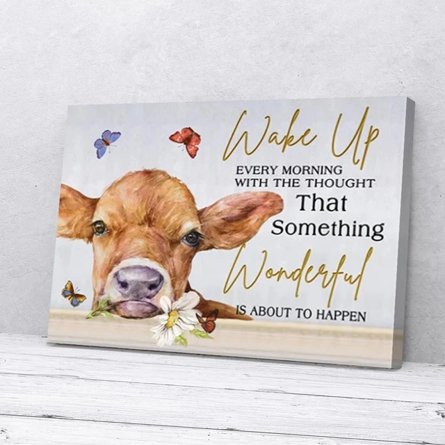 Kna Prints - 1 Pc Poster Wake Up Wonderful Things Happen Butterfly Cow ...