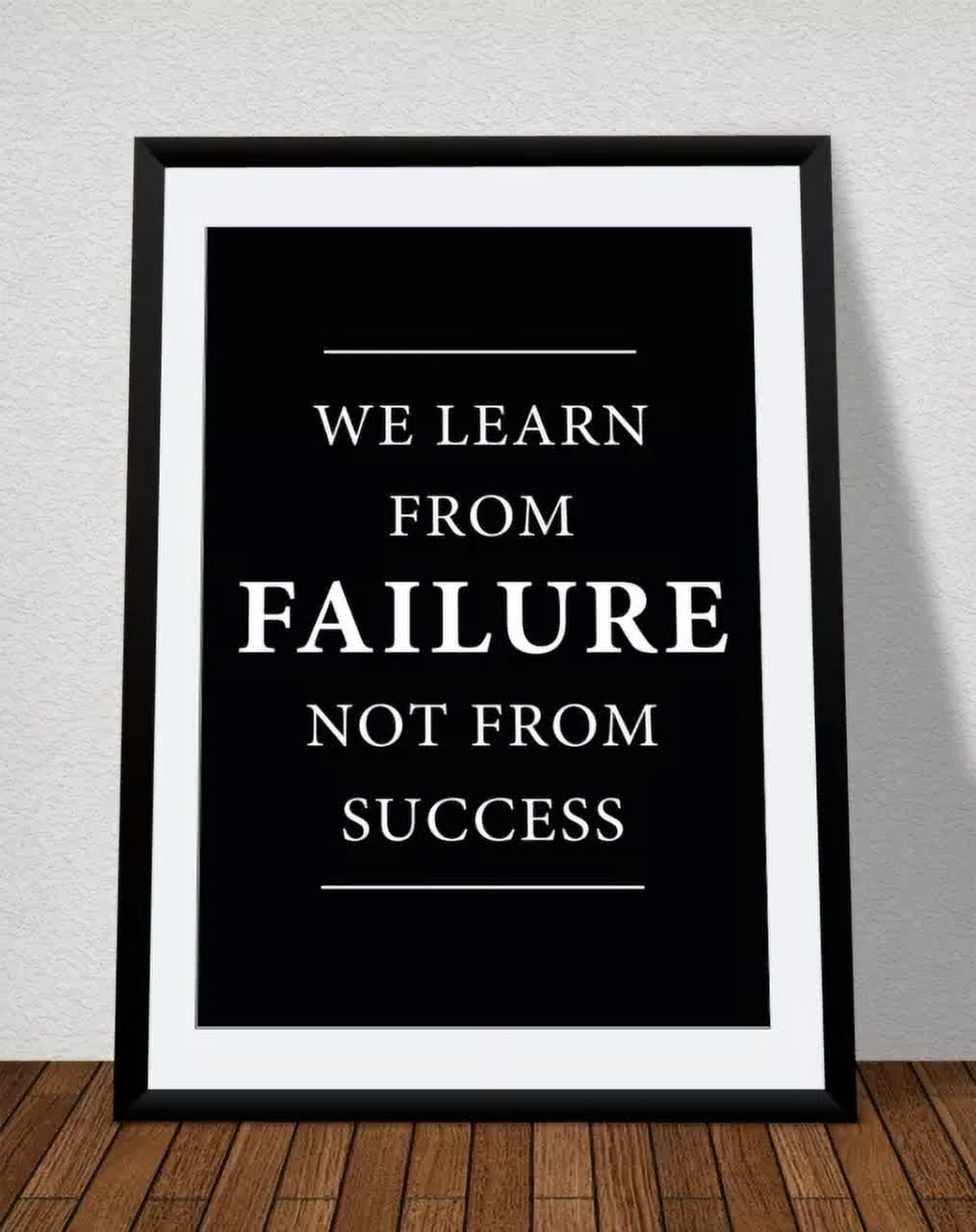Kna Prints - 1 Pc Poster We Learn From Failure Not From Success ...