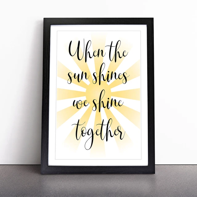 Kna Prints - 1 Pc Poster When The Sun Shines Typography Wall Poster ...