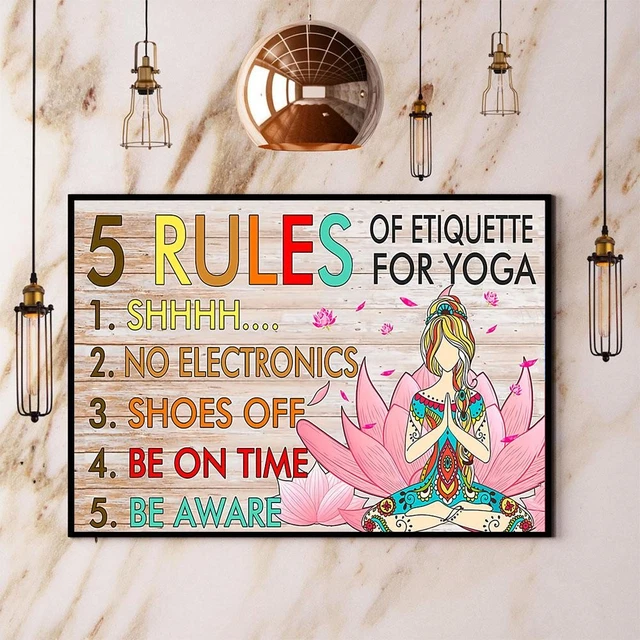 Kna Prints - 1 Pc Poster Yoga 5 Rules Of Etiquette For Yoga, UNFRAMED ...