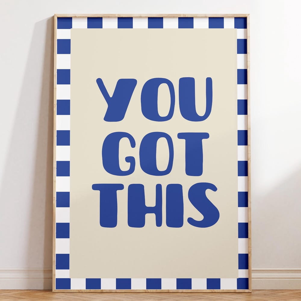 Kna Prints - 1 Pc Poster You Got This Print, Retro Wall Art ...