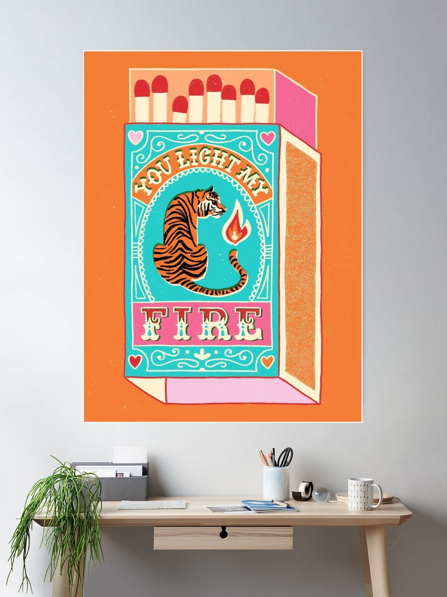 Kna Prints - 1 Pc Poster You Light My Fire, UNFRAMED-12x18 - Walmart.com