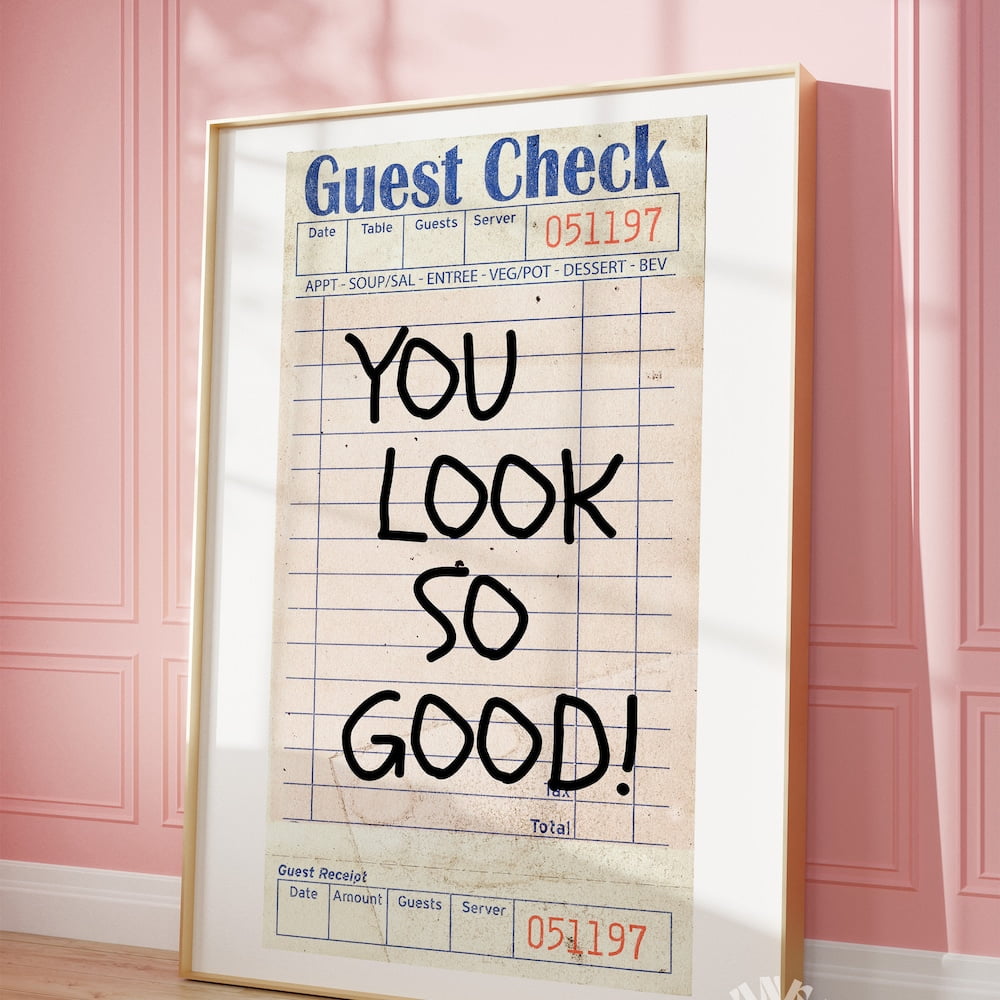 Kna Prints - 1 Pc Poster You Look So Good Guest Check Print, Trendy ...