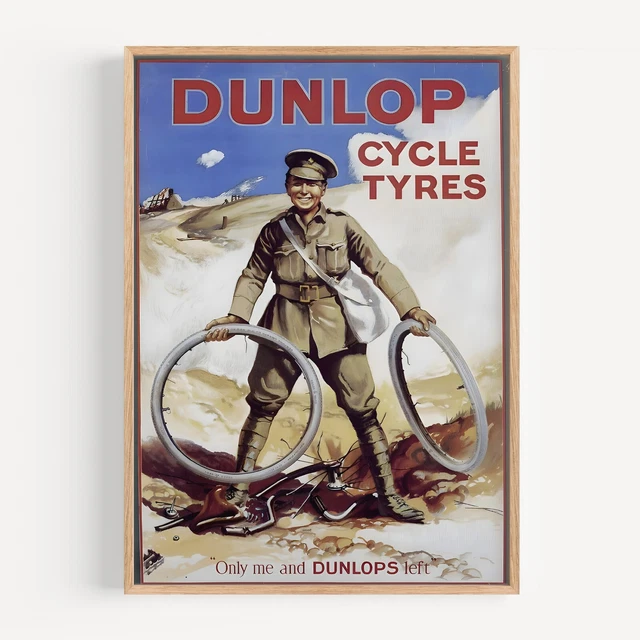 Kna Prints - 1 Pcs Poster Dunlop Cycle Tyres Only Me And Dunlops Left ...