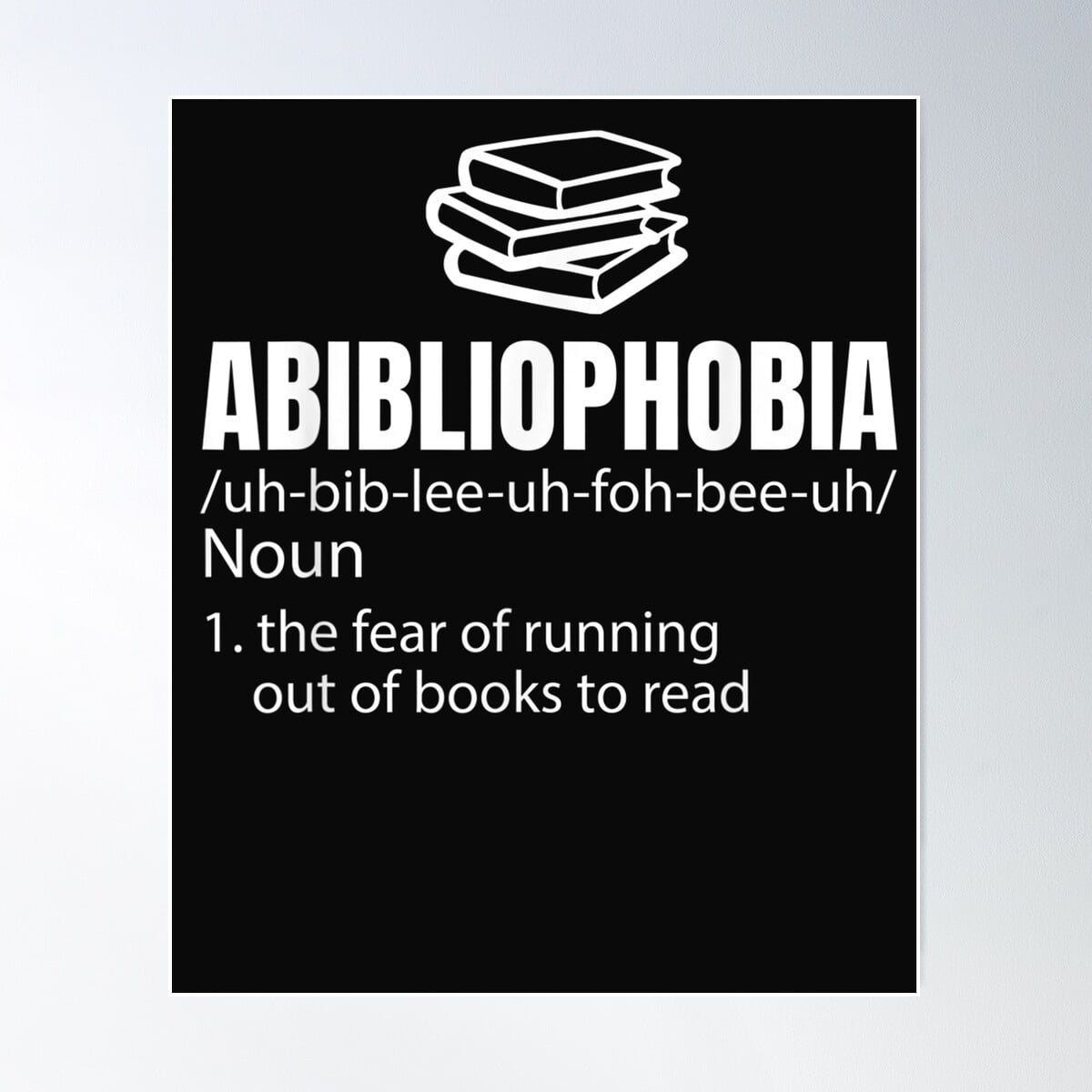 Kna Prints - Abibliophobia Definition Reading Bookworm Reader Gift T ...