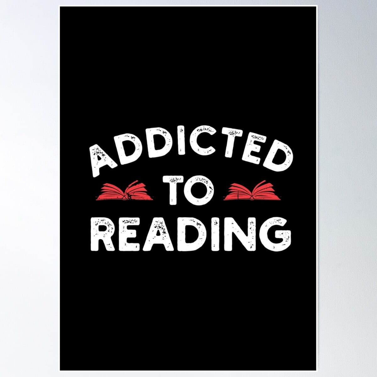 Kna Prints - Addicted To Reading - Book Lover - Bookaholic Gift Poster ...