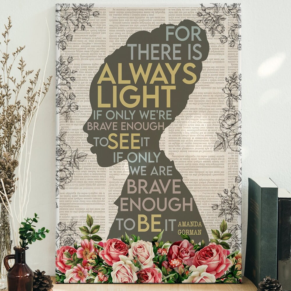 Kna Prints - Amanda Gorman For There Is Always Light If Only We Are ...
